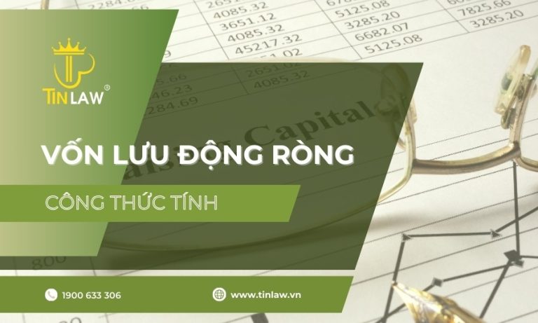 Vốn lưu động ròng là gì? Công thức tính vốn lưu động ròng chi tiết